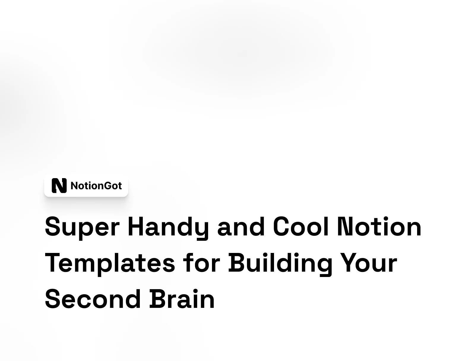 Super Handy and Cool Notion Templates for Building Your Second Brain ...