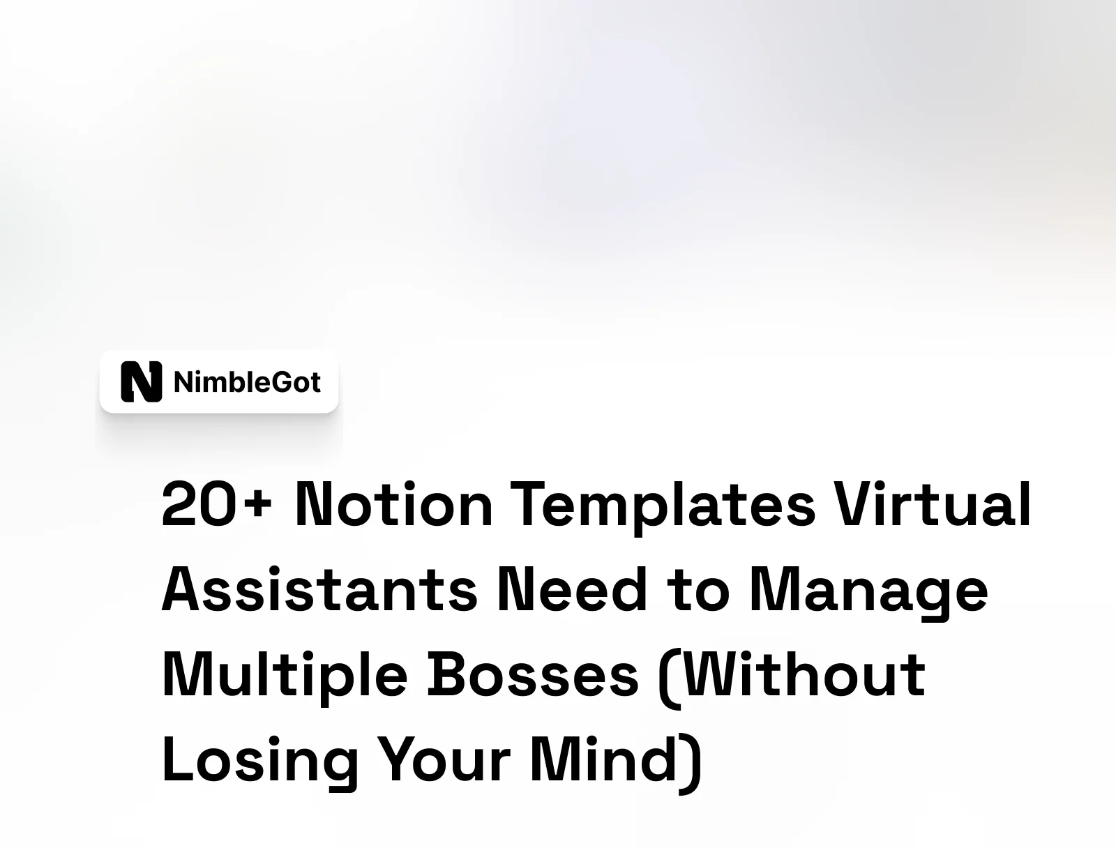 20+ Notion Templates Virtual Assistants Need to Manage Multiple Bosses ...
